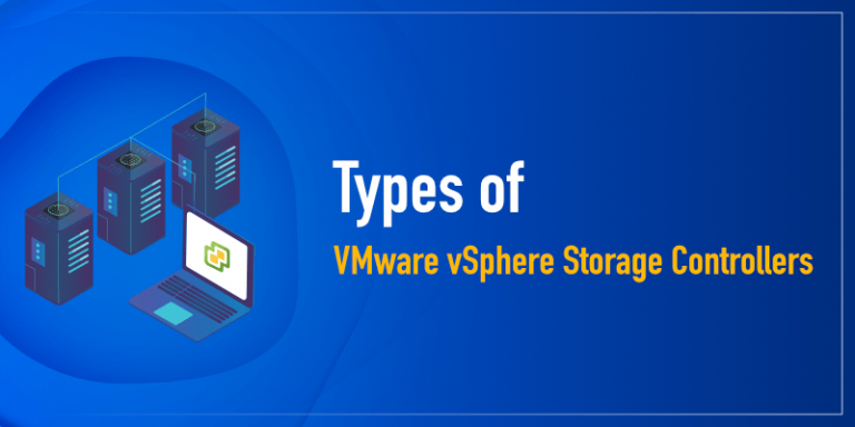 انواع Storage Controller و قابلیت‌های آن در مجازی‌سازی با VMware vSphere